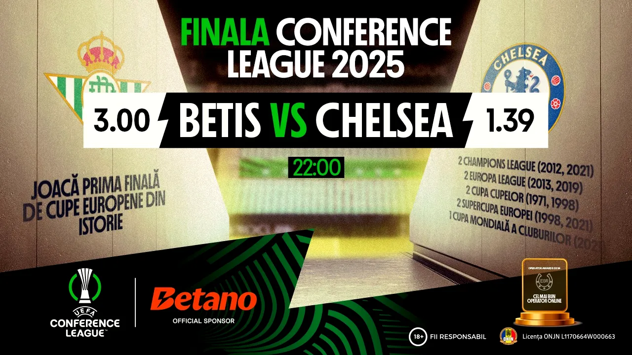 Real Betis și Chelsea, înfruntare de gală pentru trofeul Conference League
