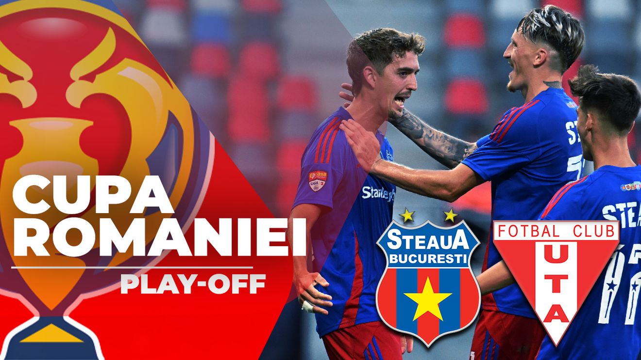 Steaua - UTA e derby în Play-off-ul Cupei României